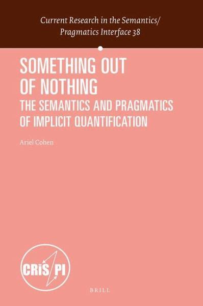 something out of nothing the semantics and pragmatics of implicit