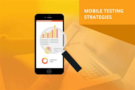 Mobile App Testing Techniques And Tools Complete Guide
