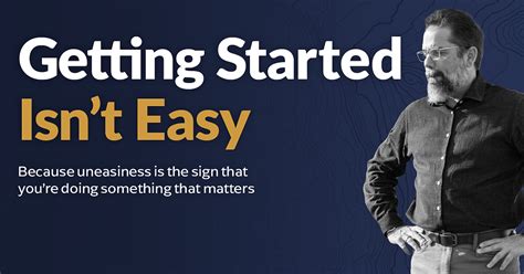 Why Getting Started Is The Hardest Part