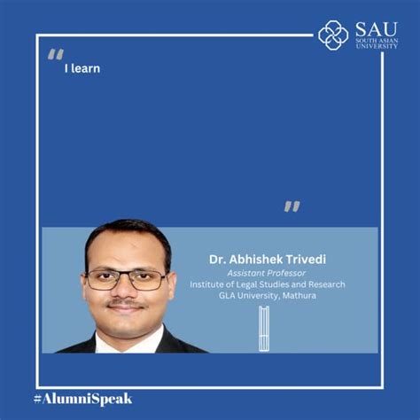 South Asian University On Linkedin Dr Abhishek Trivedi Share His Experience As An Sau Alumni