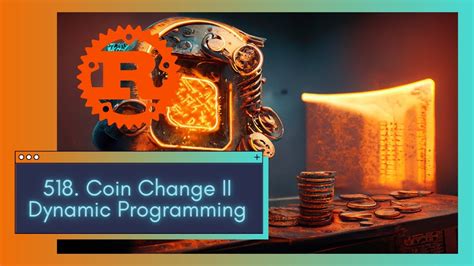 Unlocking The Secrets Of Dynamic Programming In Rust LeetCode 518