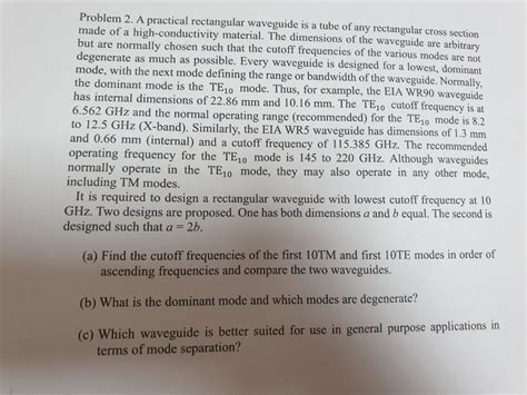 Solved Problem A Practical Rectangular Waveguide Is A Chegg Com