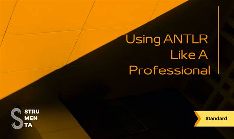 Using Antlr Like A Professional Strumenta