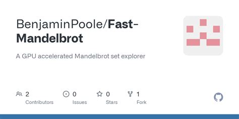 github benjaminpoole fast mandelbrot a gpu accelerated mandelbrot set explorer