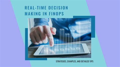 Real Time Decision Making In Finops Domains Strategies Examples And
