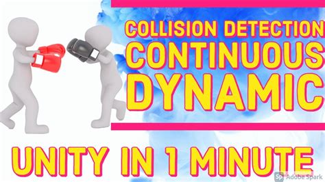 Collision Detection Continuous Dynamic Unity In 1 Minute Youtube
