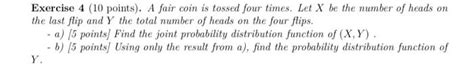 Solved Exercise 4 10 Points A Fair Coin Is Tossed Four
