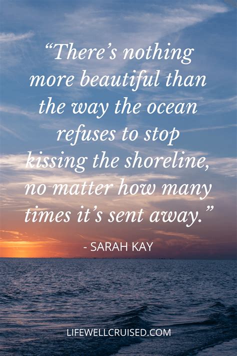 50 Inspirational Ocean Quotes For Those That Love The Sea Life Well Cruised