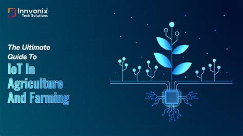 Iot In Agriculture Benefits And Use Cases