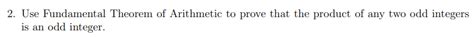 solved 2 use fundamental theorem of arithmetic to prove