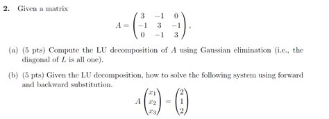 solved given a matrixa [3 1 0] [ 1 3 1] [0 1 3] a