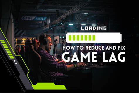 How To Reduce And Fix Game Lag Enjoy Smooth Gameplay All To Buzz