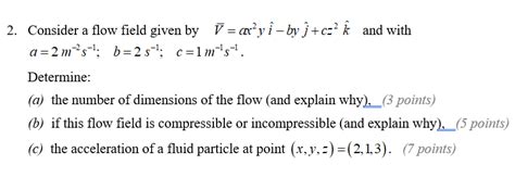 Solved 2 Consider A Flow Field Given By Ar Y I By Chegg Com