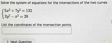 solved solve the system of equations for the intersections of the two