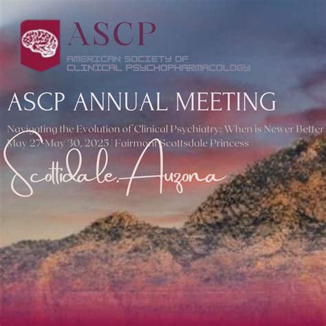 2025 Ascp Annual Meeting Navigating The Evolution Of Clinical Psychiatry When Is Newer Better