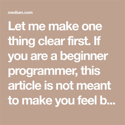 The Mistakes I Made As A Beginner Programmer Programmer How Are You Feeling Beginners