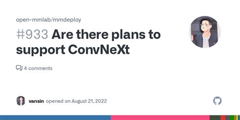are there plans to support convnext · issue 933 · open mmlab mmdeploy · github