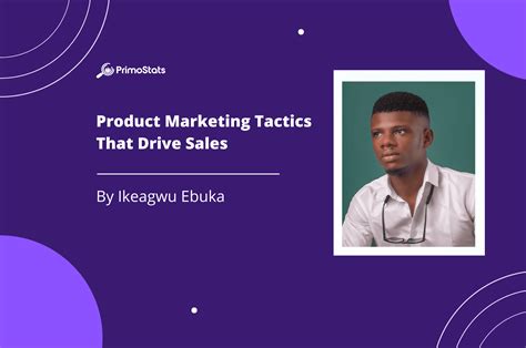 4 Product Marketing Tactics That Drive Sales