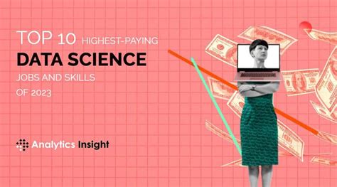 Top 10 Highest Paying Data Science Jobs And Skills Of 2023