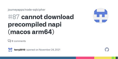 Cannot Download Precompiled Napi Macos Arm64 · Issue 87 · Journeyappsnode Sqlcipher · Github