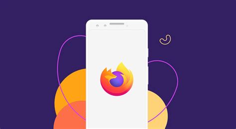 Mozilla Firefox For Android Takes Privacy To A New Level With Latest Update
