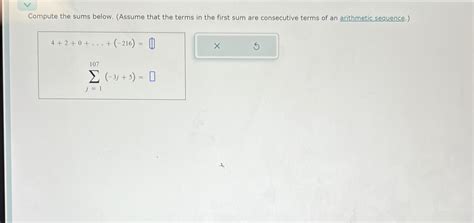Solved Compute The Sums Below Assume That The Terms In The