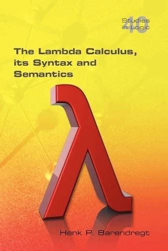 Henk Barendregt The Lambda Calculus Its Syntax And Semantics Poche