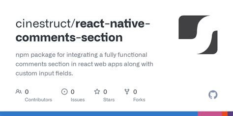 GitHub Cinestruct React Native Comments Section Npm Package For Integrating A Fully
