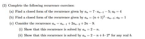 Solved 2 Complete The Following Recurrence Exercises A