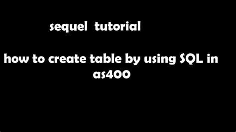 How To Create Table By Using Sql In As400 Youtube