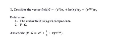 Solved Consider The Vector Field Chegg Com Solved Consider The Vector Field Chegg Com