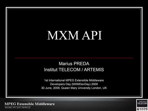 The Mpeg Extensible Middleware Api Ppt