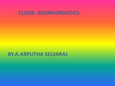 Cloud Bioinformatics 2 Pptx