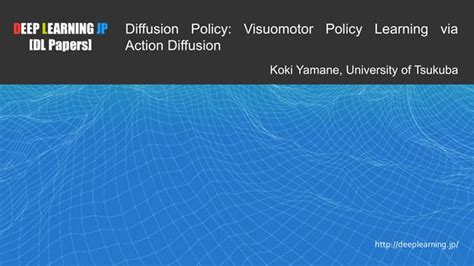 【dl輪読会】diffusion Policy Visuomotor Policy Learning Via Action Diffusion Pdf