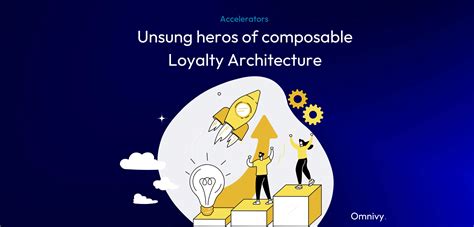 Omnivy Blog Accelerators Unsung Heroes Of Composable Loyalty Architecture