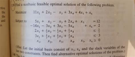 Solved Find A Nonbasic Feasible Optimal Solution Of The