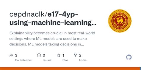 github cepdnaclk e17 4yp using machine learning in high stake settings explainability becomes