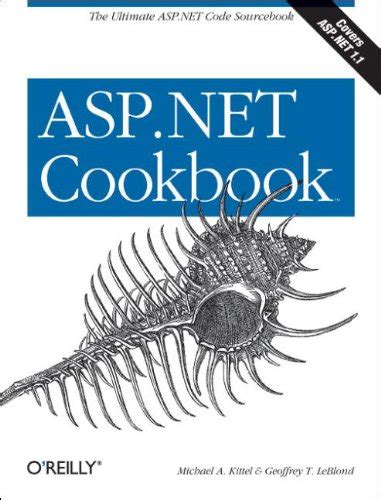 ASP NET Cookbook Geoffrey T LeBlond Michael A Kittel Amazon Com Books