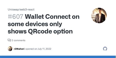 wallet connect on some devices only shows qrcode option · issue 607 · uniswap web3 react · github