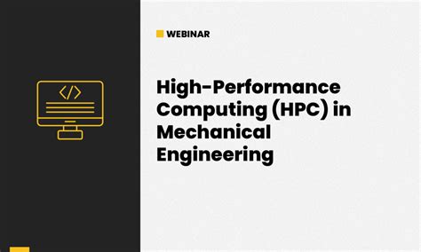 WEBINAR High Performance Computing HPC In Mechanical Engineering