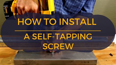 How To Install A Self Tapping Sheet Metal Screw Youtube
