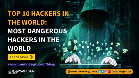 Most Dangerous Hacker In The World A Deep Dive Into Cyber Menace 2025 Imimdesign™ Co