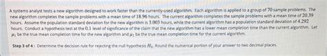 Solved A Systems Analyst Tests A New Algorithm Designed To