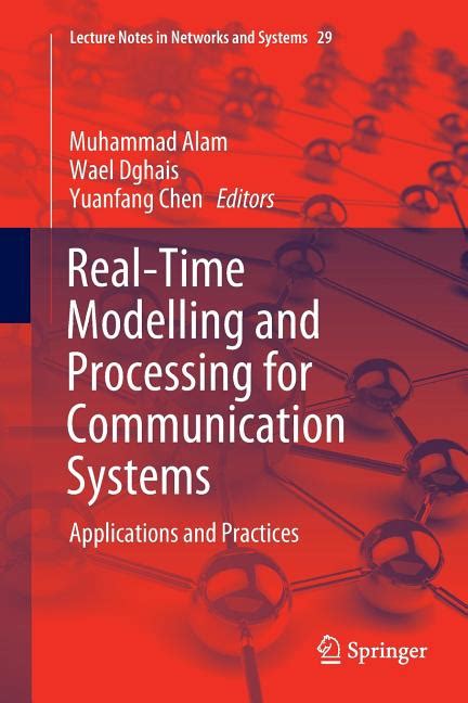 lecture notes in networks and systems real time modelling and processing for communication