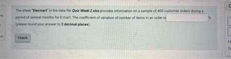 the sheet elecmart in the data file quiz week