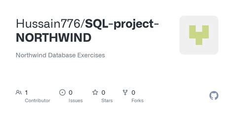 GitHub Hussain776 SQL Project NORTHWIND Northwind Database Exercises