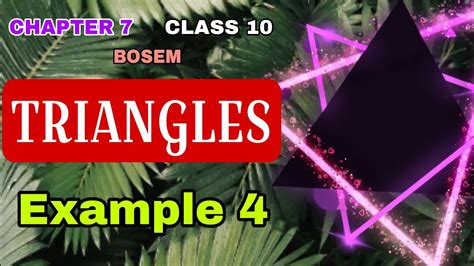 Example 4 Triangles Chapter 7 Maths Class 10 Bosem Manipur Youtube