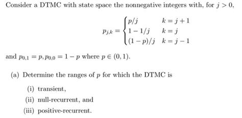 Solved Consider A Dtmc With State Space The Nonnegative