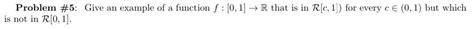 solved problem 5 give an example of a function f [0 1]