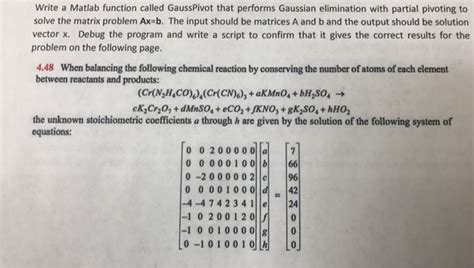 Solved Write A Matlab Function Called Gausspivot That